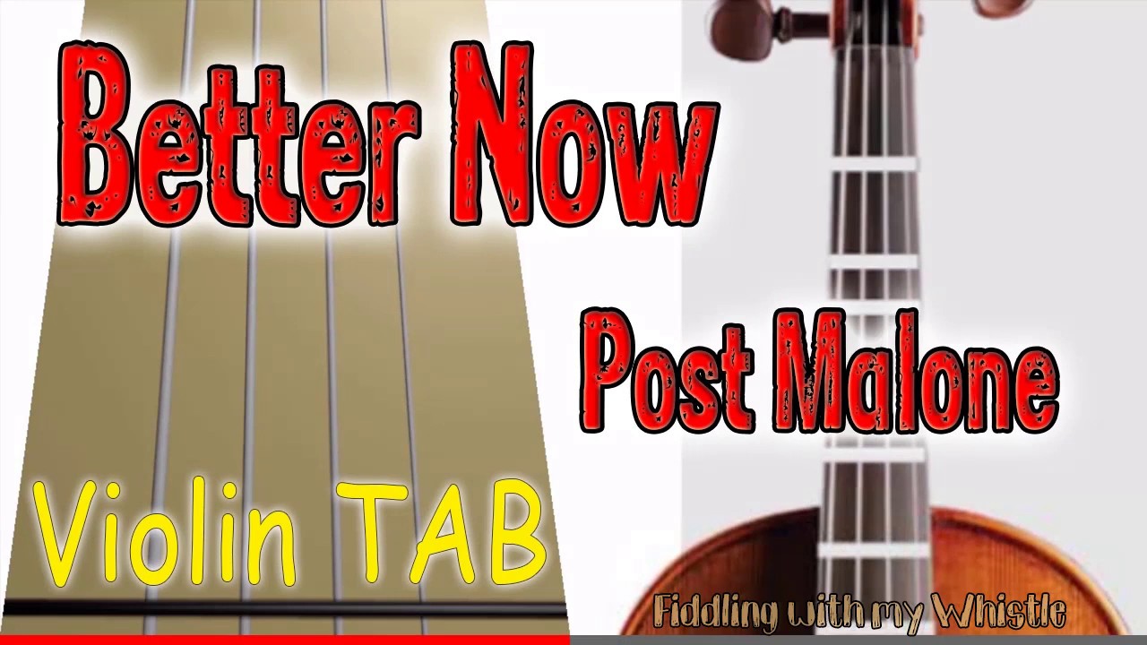 Better Now - Post Malone - Violin - Play Along Tab Tutorial - YouTube