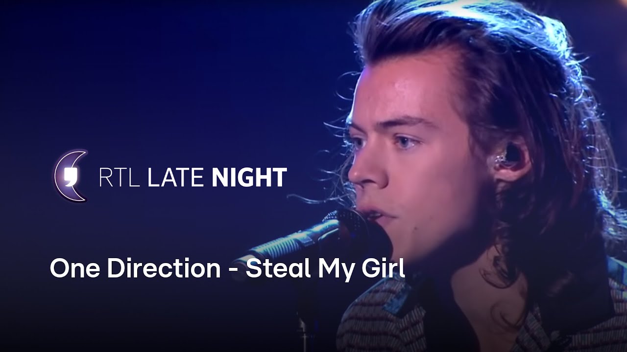 One Direction - Steal My Girl | RTL LATE NIGHT - YouTube
