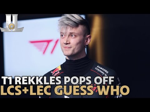 #T1 Rekkles Pops off to go 4-0 #LCS and #LEC Guessing Game - YouTube