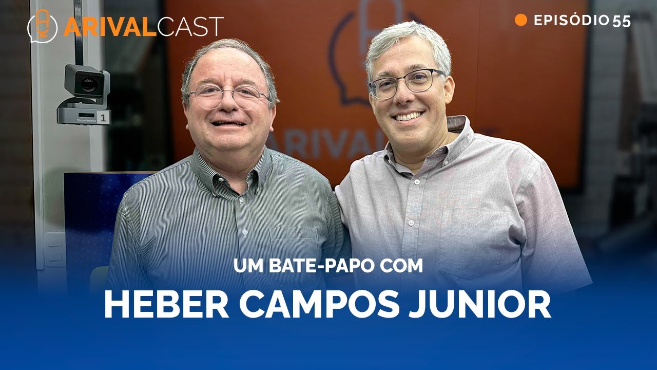 Vida e Ministério de Heber Campos Júnior | ArivalCast 55 - YouTube