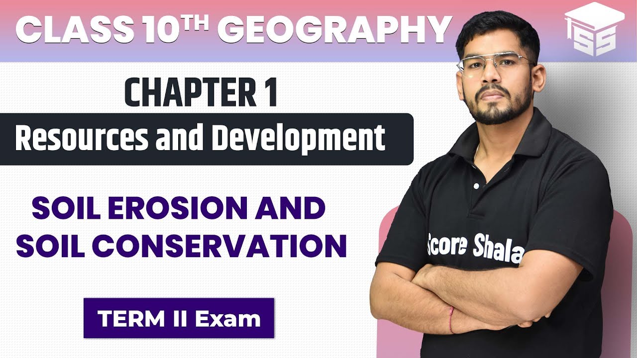 Class 10 Geography | Chapter 1 | Soil Erosion and Soil Conservation ...