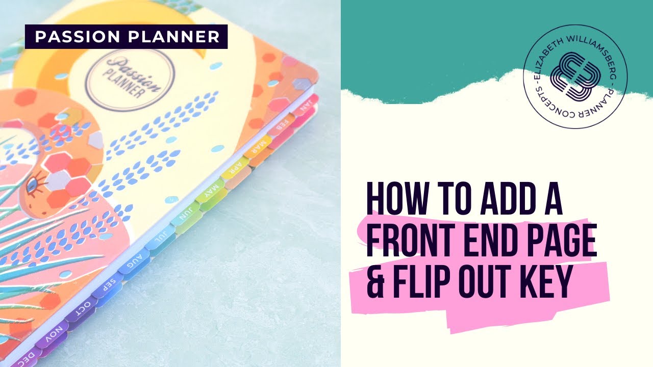 Add a Front End Paper (FEP) and Flip Out Key to Your Passion Planner ...