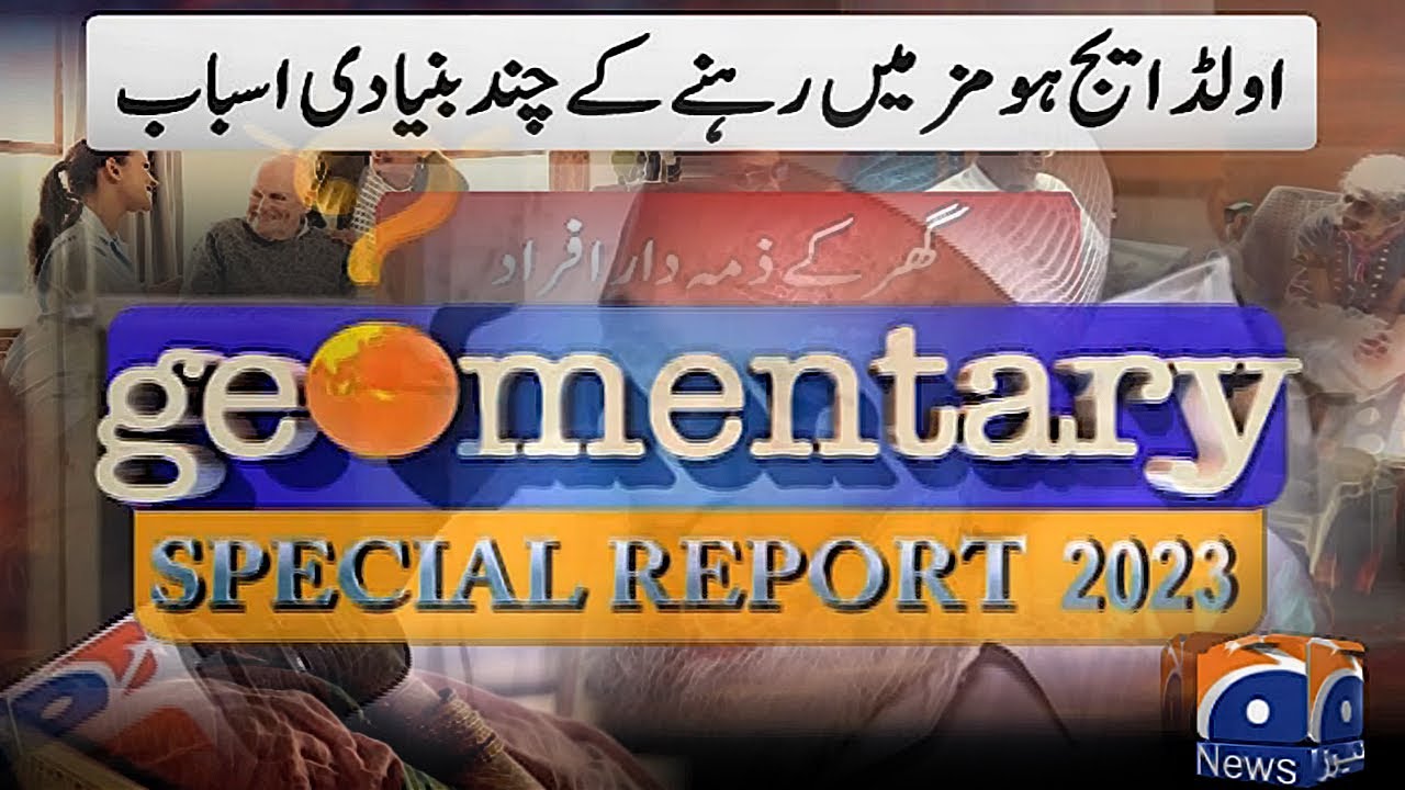 "Escalating trend of keeping elderly parents away" | Geomentary | Geo ...