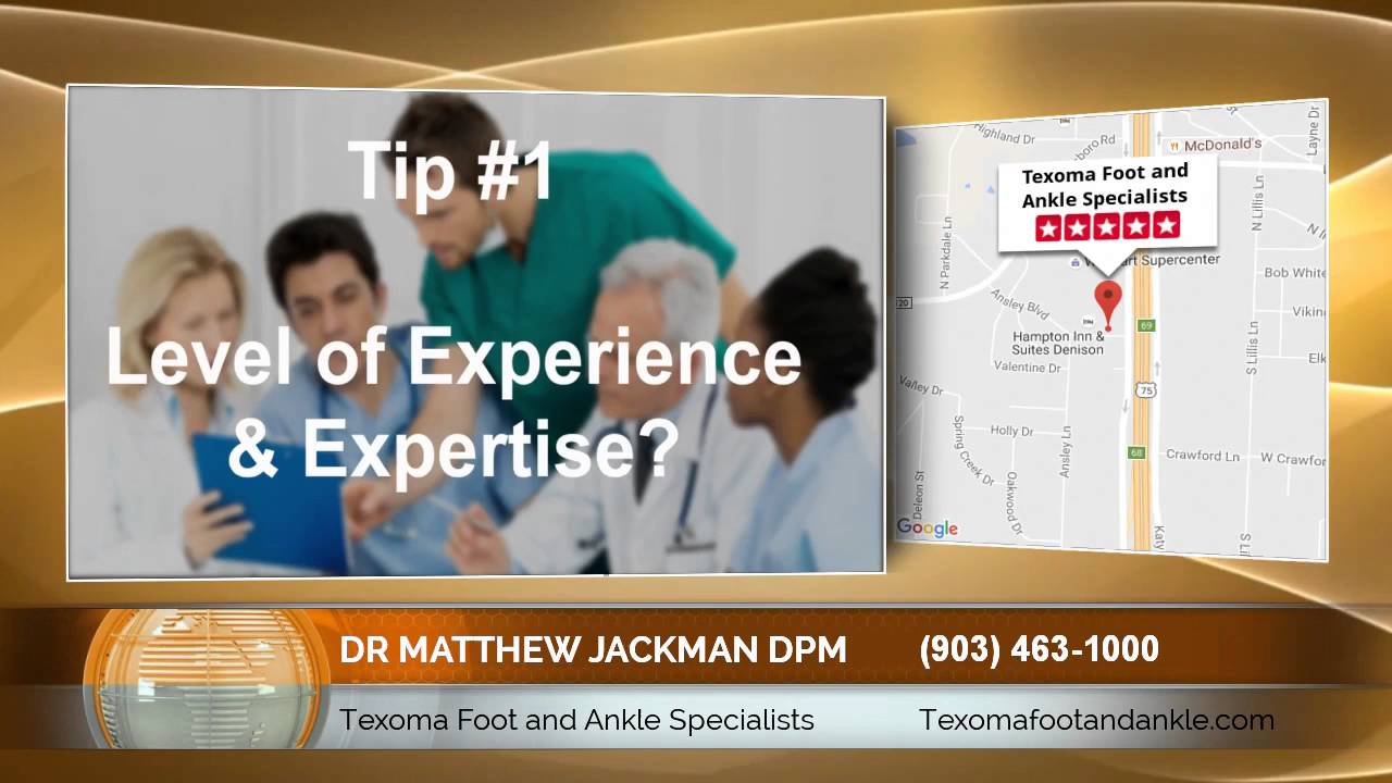 Dr Matthew Jackman DPM of Texoma Foot and Ankle Specialists: Finding a ...