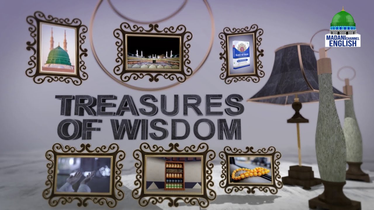 Treasures of Wisdom Ep#118 | Topic: Wisdom in Charity | Madani Channel ...