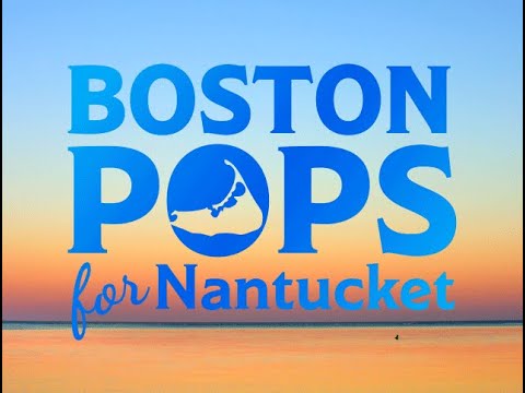 The 2020 Boston Pops for Nantucket - YouTube