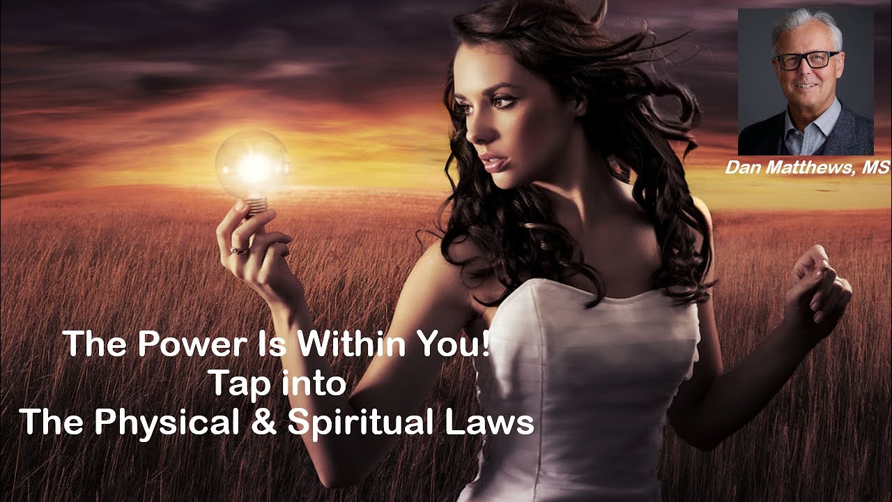 The Power Is Within You! Tap into The Physical & Spiritual Laws - YouTube