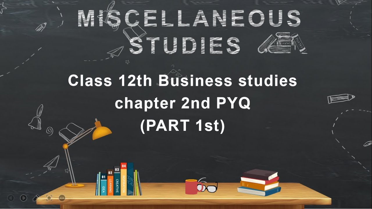 Chapter wise PYQ class 12th Business studies chapter 2nd CBSE Board ...