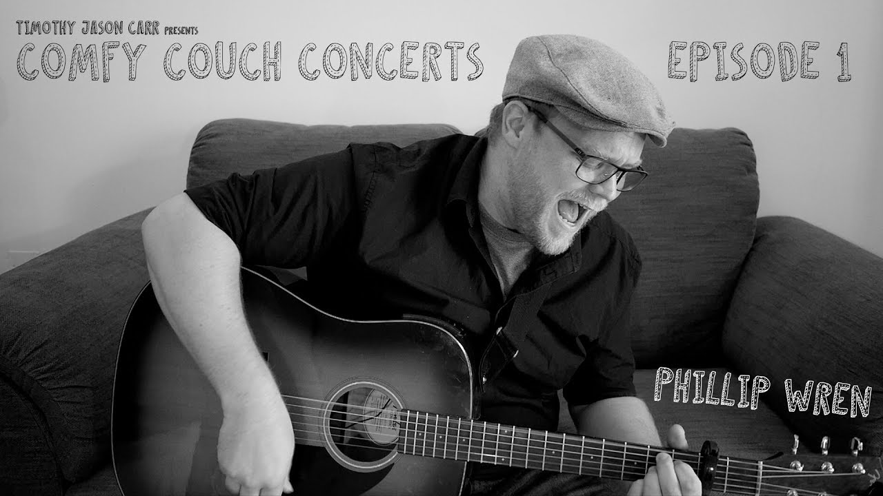 Comfy Couch Concerts - Ep.1 - Phillip Wren - YouTube