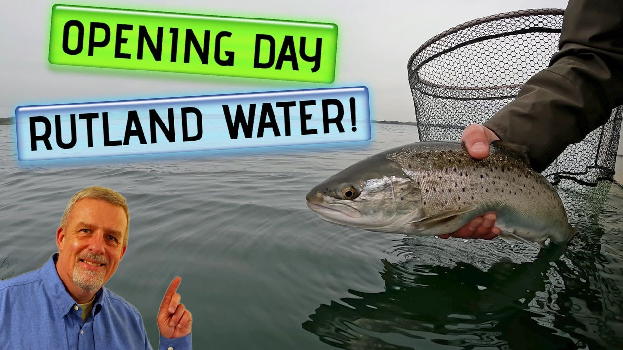 Rutland Water Opening Day #Fishing #FlyFishing #Trout #Troutfishing ...