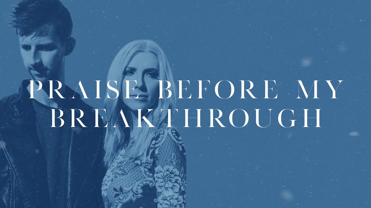 Praise Before My Breakthrough - Bryan & Katie Torwalt - Karaoke/Piano ...