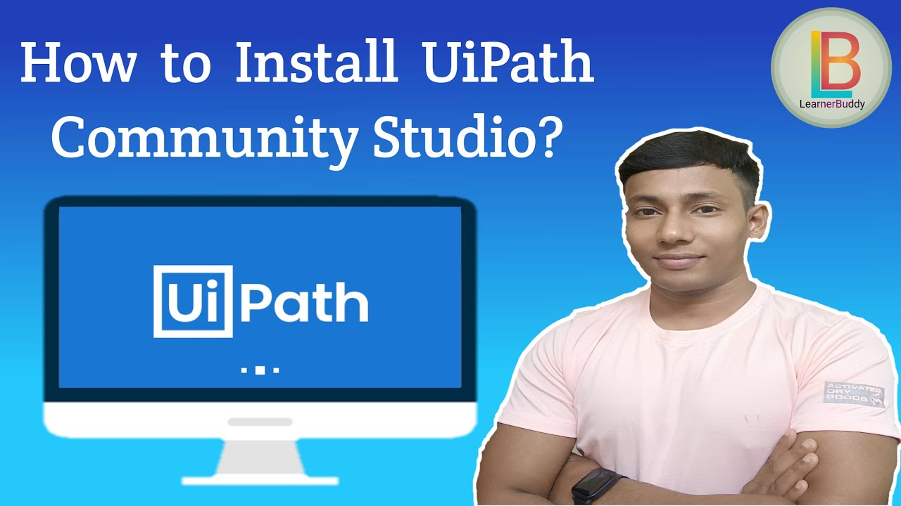 How to Install UiPath Community Studio? | How to Set-up UiPath ...