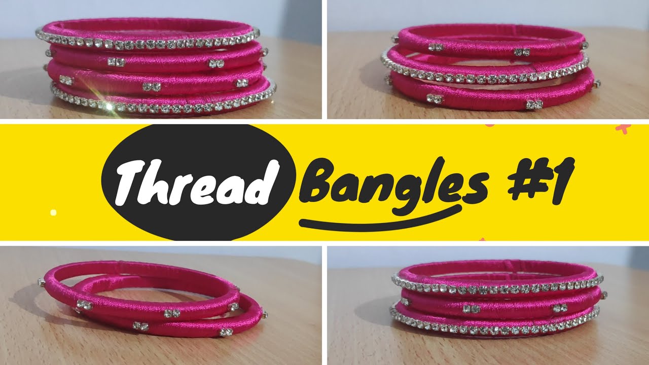 How to make thread bangles | Home made bangles | choodiyaan - YouTube