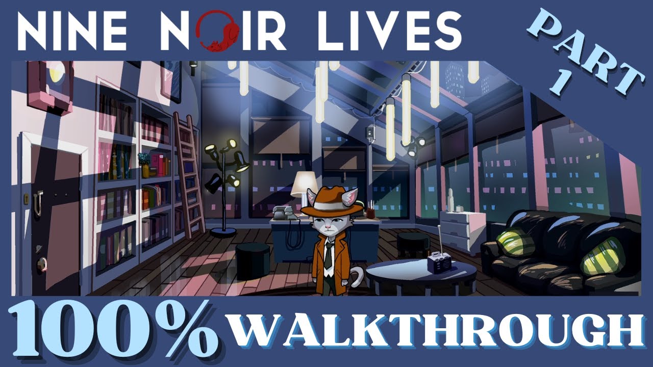 Nine Noir Lives 100% Walkthrough - Part 1 [The Office] - YouTube