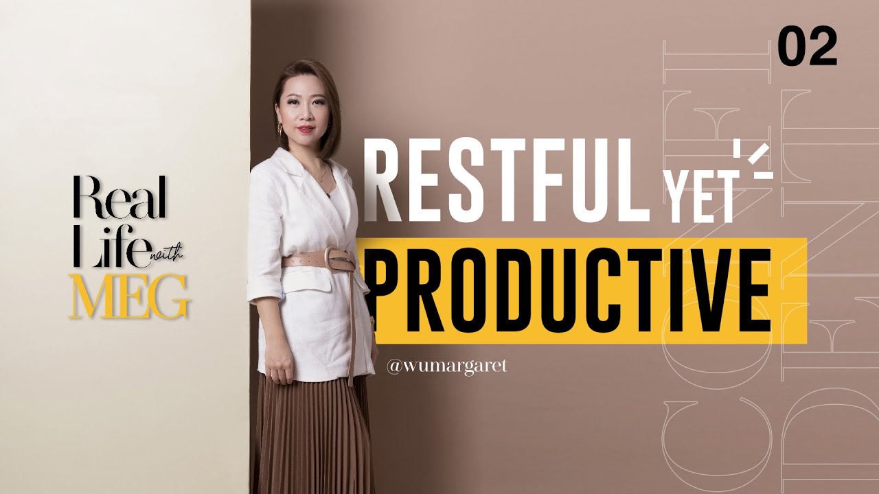 Real Life with Meg | Episode 2 “RESTFUL YET PRODUCTIVE” | Confident ...