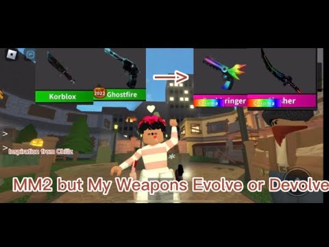 MM2 but My Weapons Evolve/Devolve - YouTube