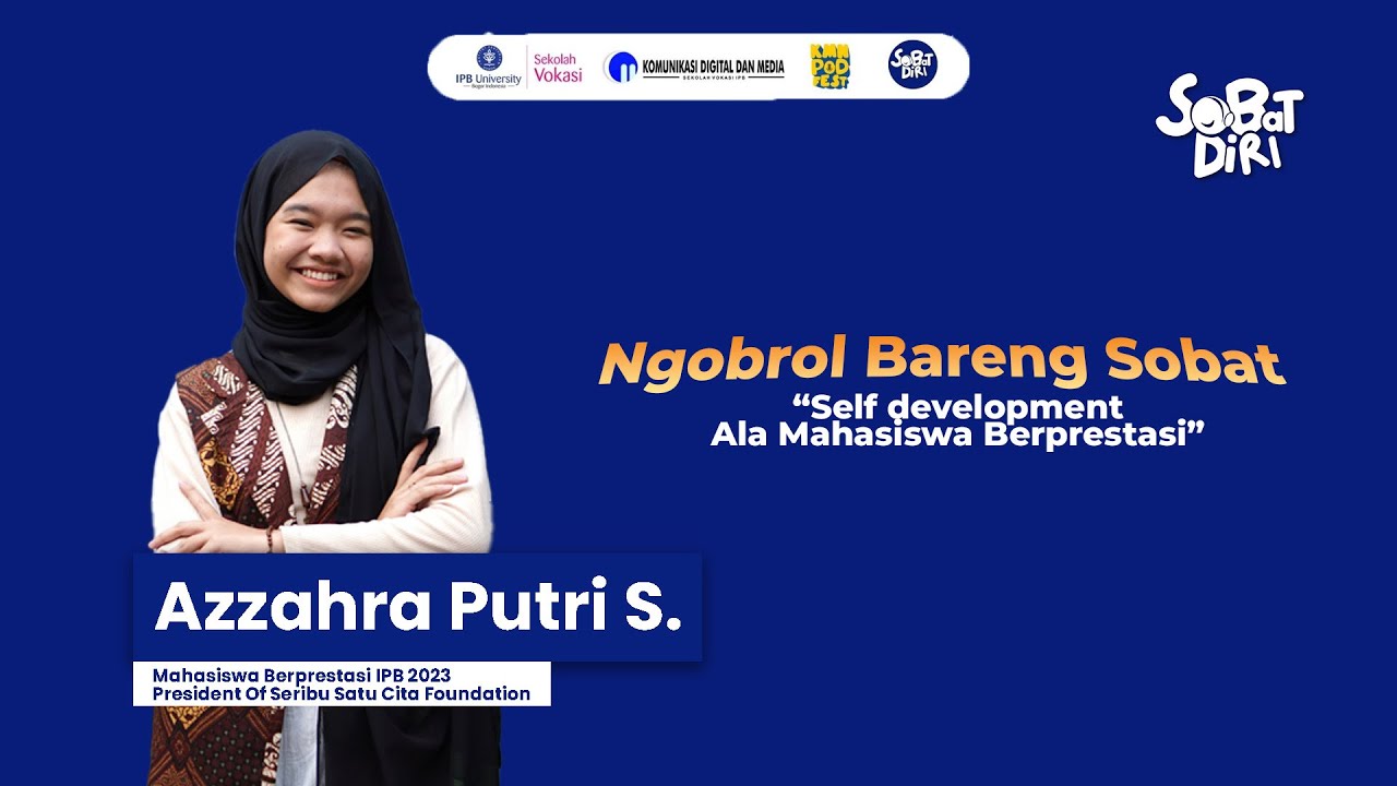 SOBAT DIRI - SELF DEVELOPMENT ALA MAHASISWA BERPRESTASI - YouTube