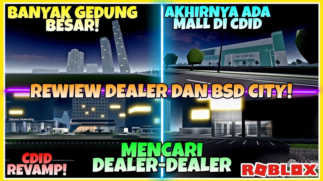 REVIEW BSD,DEALER-DEALER,DAN BELI MOBIL BARU! || CDID REVAMP PART 2 ...