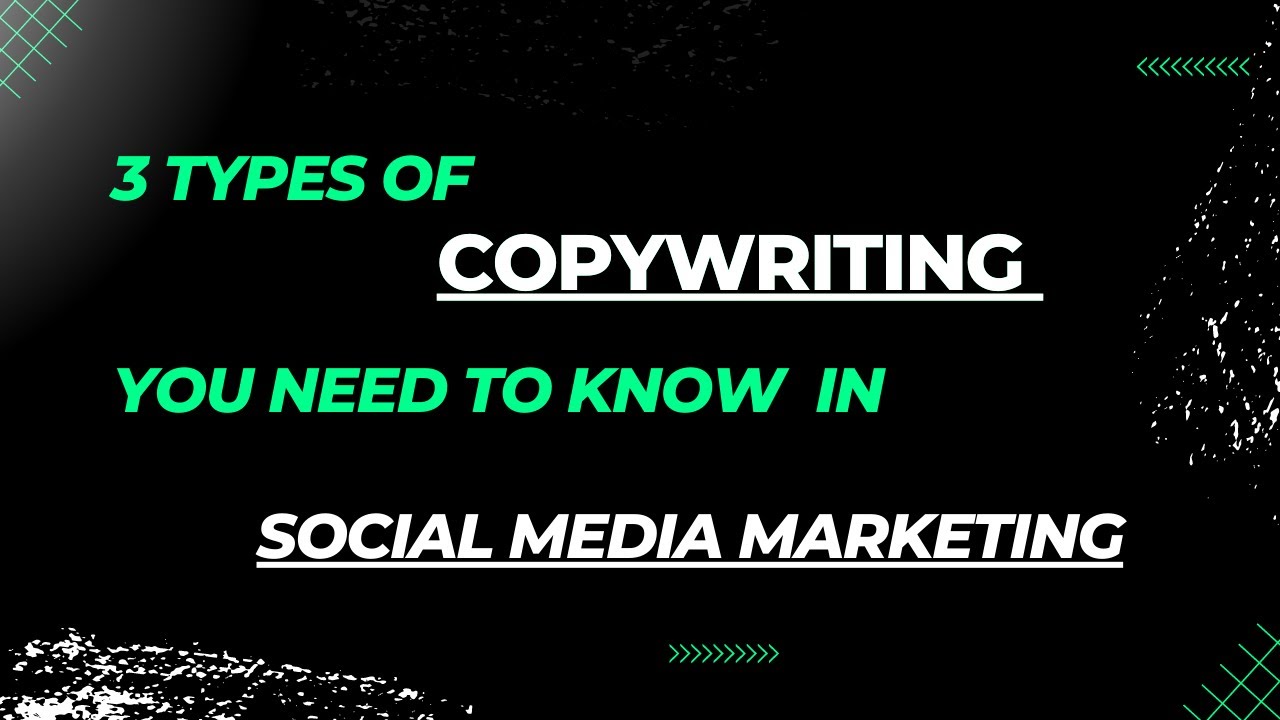 3 Types of copywriting you need to know in social media marketing - YouTube