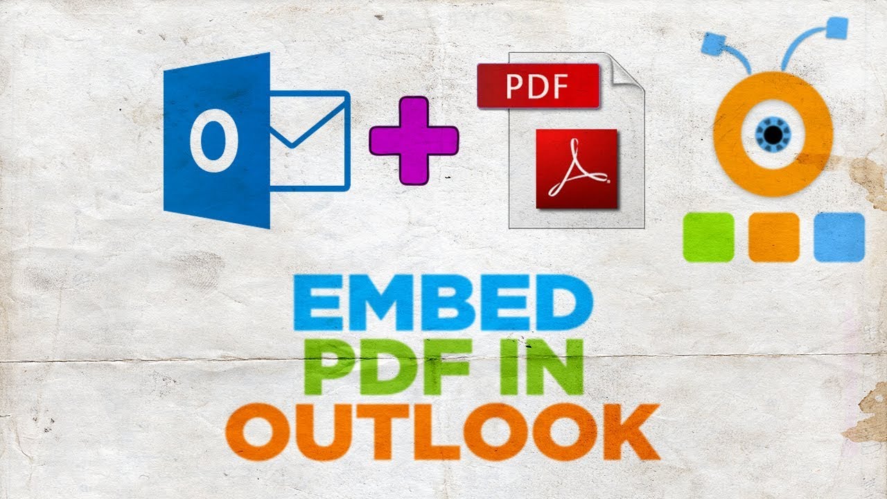 How To Embed A PDF Document In An Email Message In Outlook YouTube