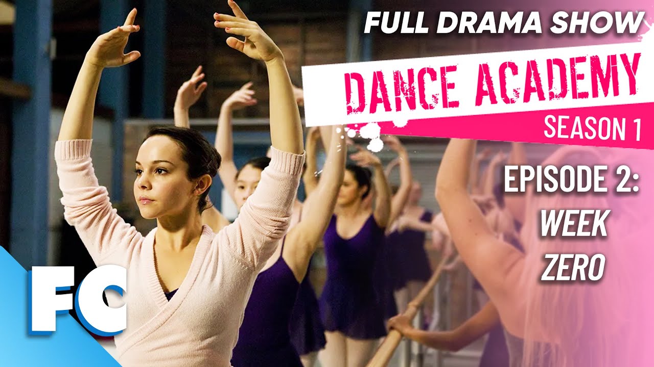Dance Academy (2/26) | Season 1 Episode 2: Week Zero | Full Free HD ...