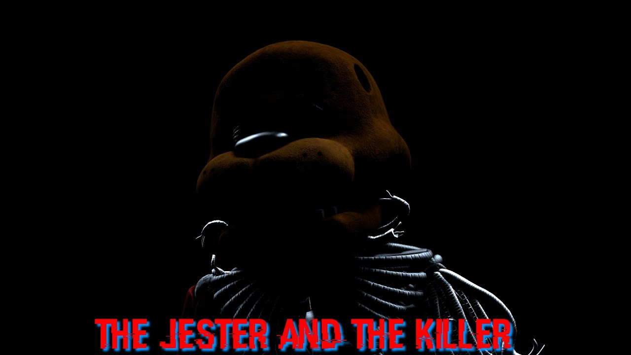 (FNAF/SFM) THE JESTER AND THE KILLER Part 1 - YouTube