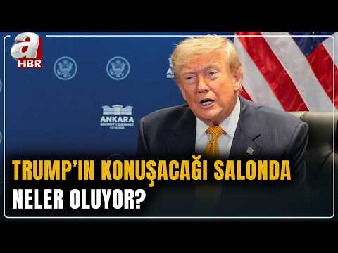 Trump hangi mesajları verecek? A Haber Trump'ın toplantı yapacağı salonda... | A Haber