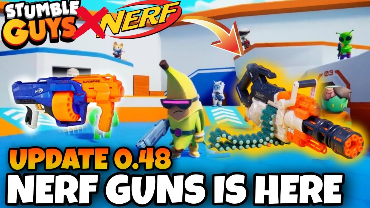 STUMBLE X NERF COLLAB UPDATE 0.48 NERF GUNS LEAKS IS HERE BEST COLLAB ...