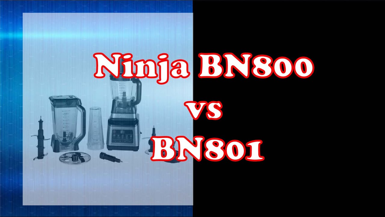 Ninja BN800 vs BN801: The Ultimate Blender Battle! - YouTube