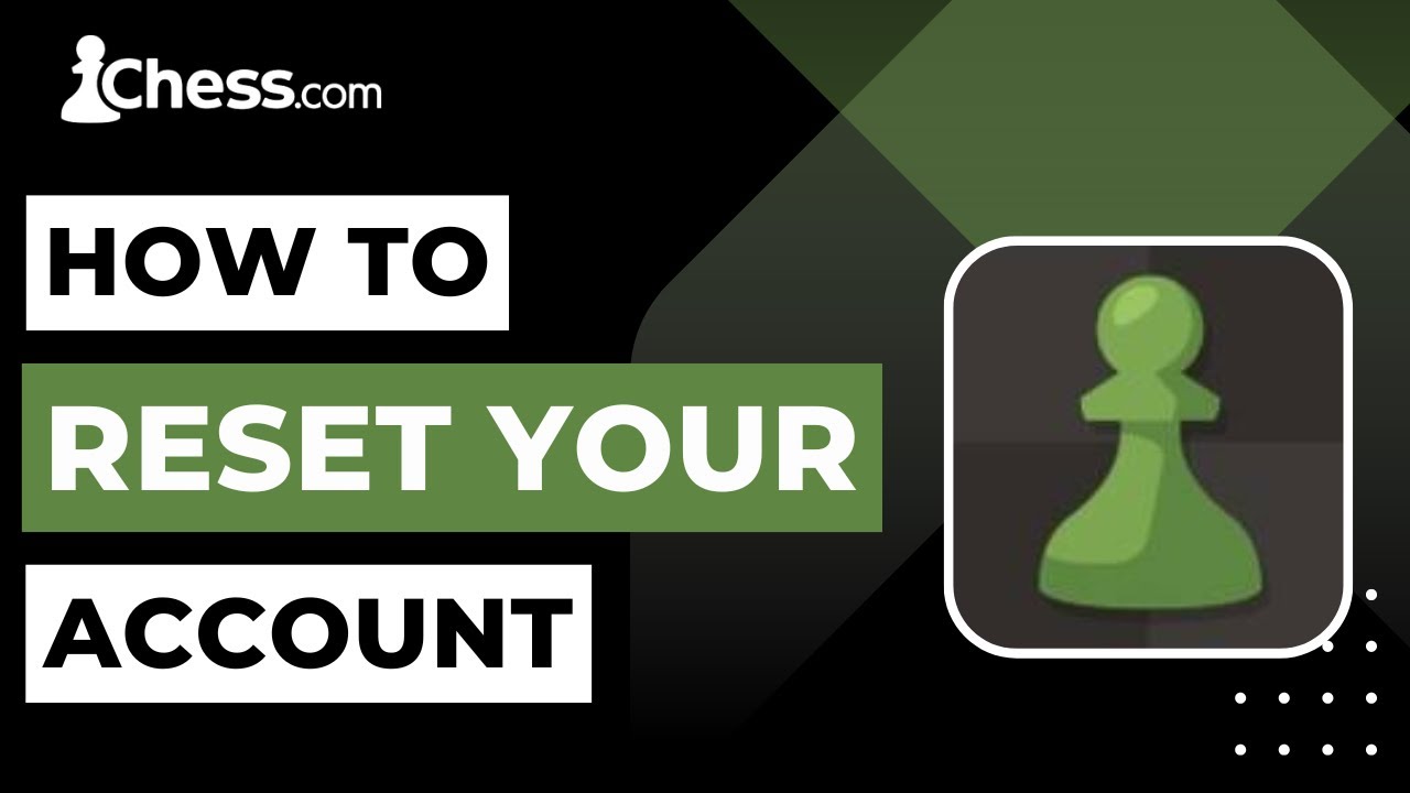 How to Reset your Account on Chess.com ! - YouTube