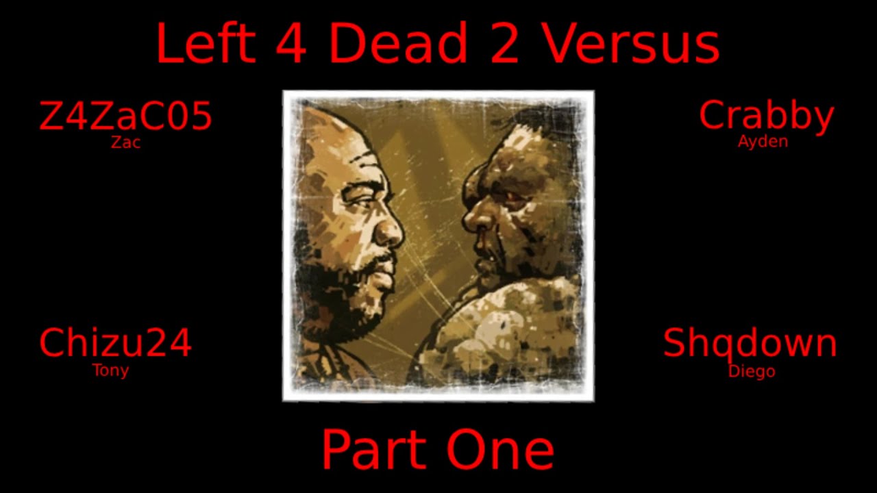 Left 4 Dead 2 Versus - YouTube