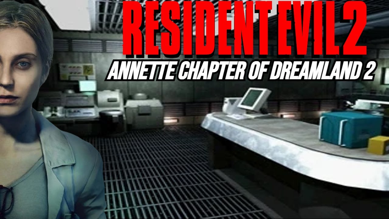 Resident Evil 2: Annette Chapter of Dreamland 2 - FINAL - YouTube