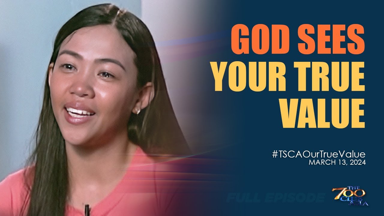 God Sees Your True Value | #TSCAOurTrueValue Full Episode | March 13, 2024 - YouTube