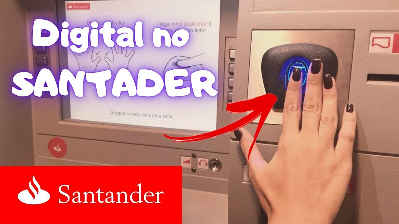 Como cadastrar a digital no Santander? - YouTube