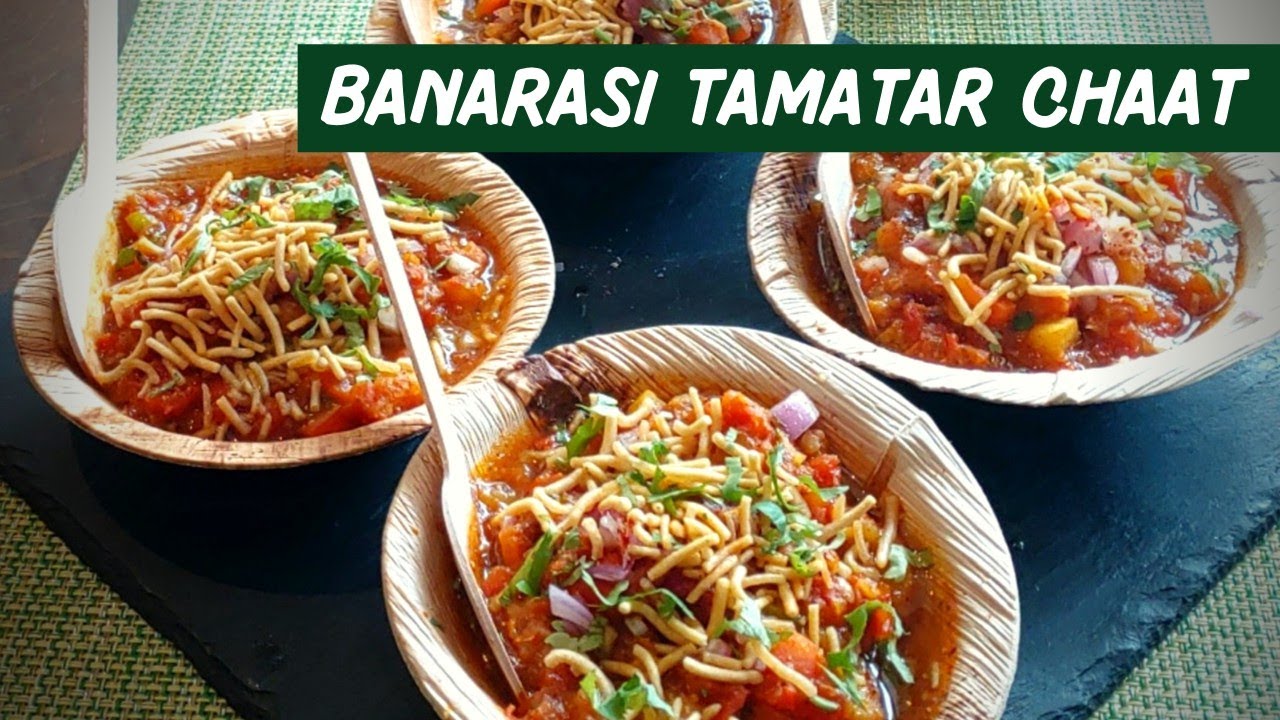 Famous Banarasi Tamatar Chaat | Special Tomato Chaat | Chaat Recipe ...