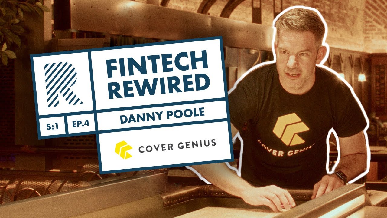 Daniel Poole from Cover Genius | S:1 Ep:4 Fintech Rewired - YouTube