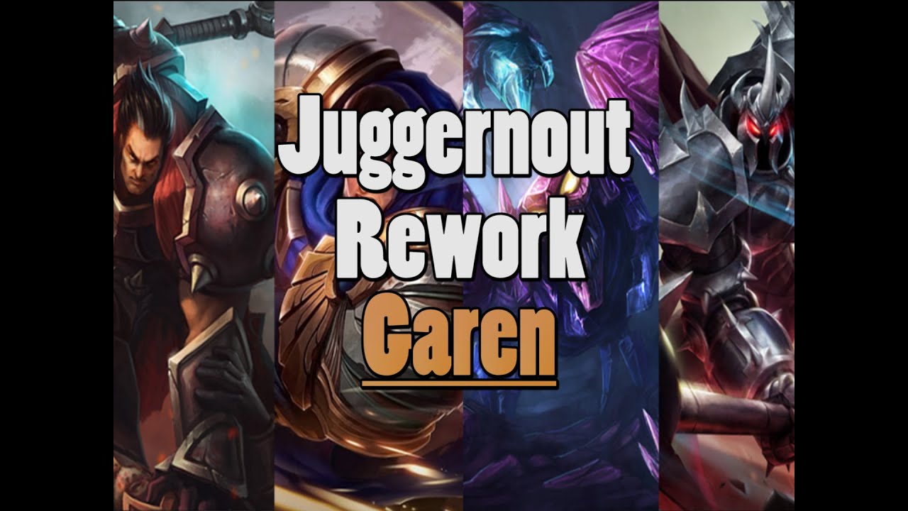 Juggernaut Rework - Garen - YouTube
