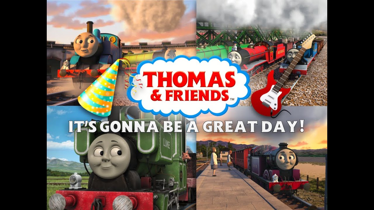 Thomas & Friends Music Video - It's Gonna be a Great Day - Brenner Era ...