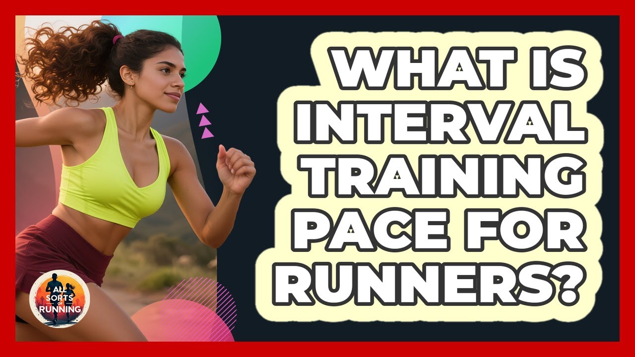 What Is Interval Training Pace For Runners? - All Sorts Of Running ...