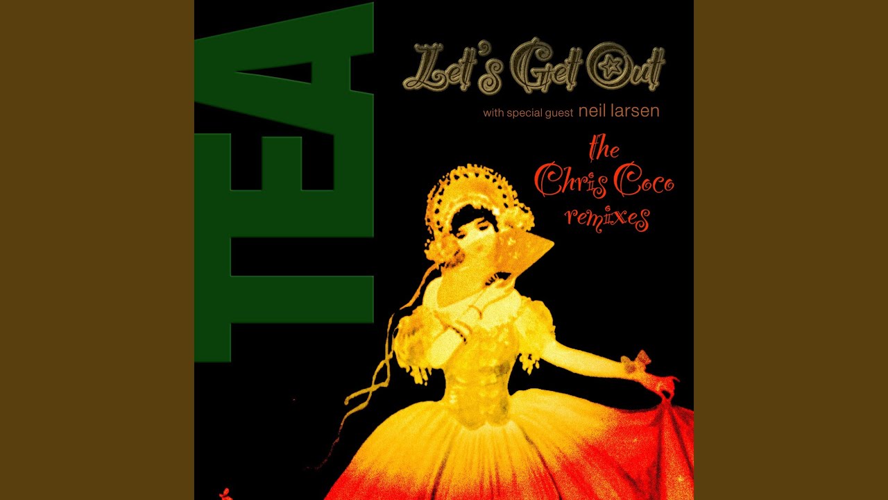 Let's Get Out (Chris Coco Remix) - YouTube