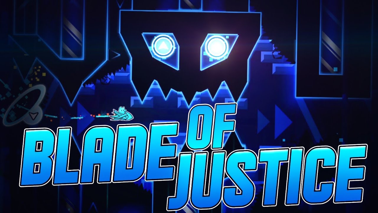 [NEW HARDEST] Blade of Justice 100% | Geometry Dash - YouTube