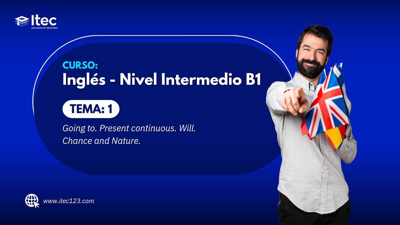CLASE 01: INGLÉS - NIVEL INTERMEDIO B1 - YouTube