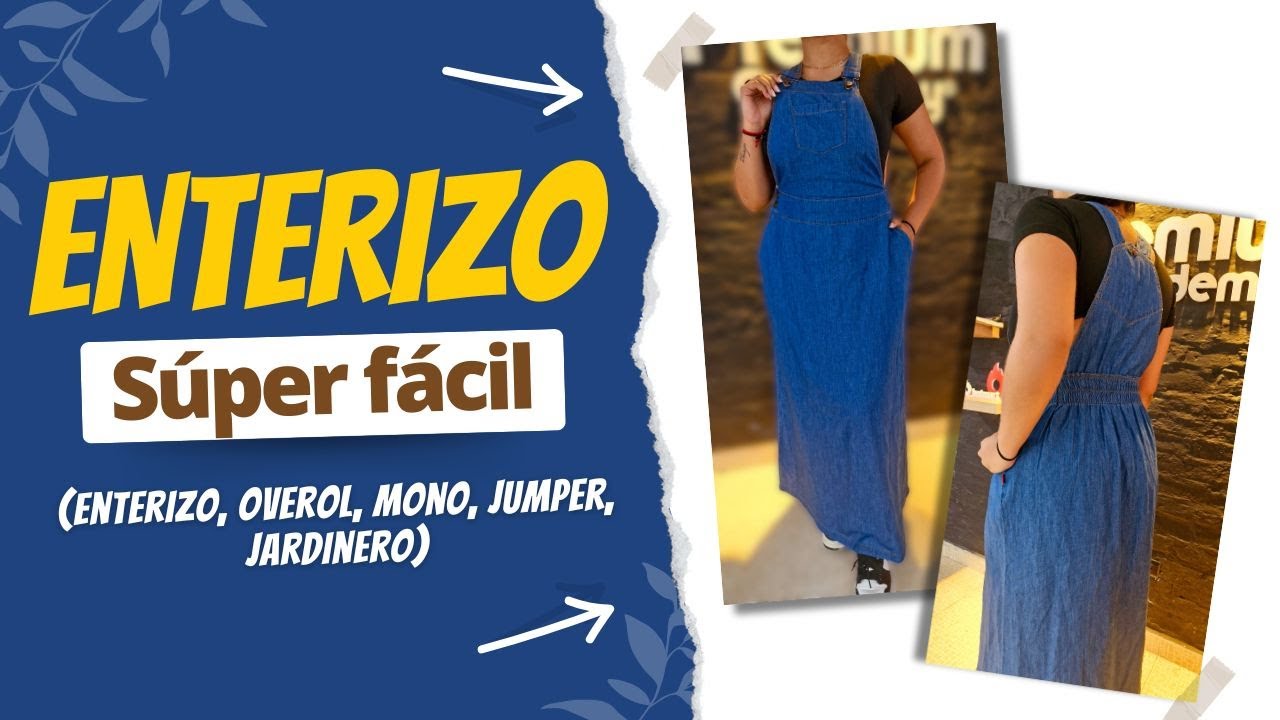 Cómo Hacer una Jardinera/mono/overol/jumper - Fácil y Rápida con ...