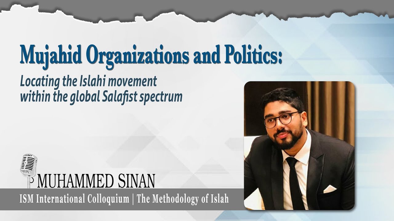Mujahid Organizations and Politics | Muhammed Sinan - YouTube