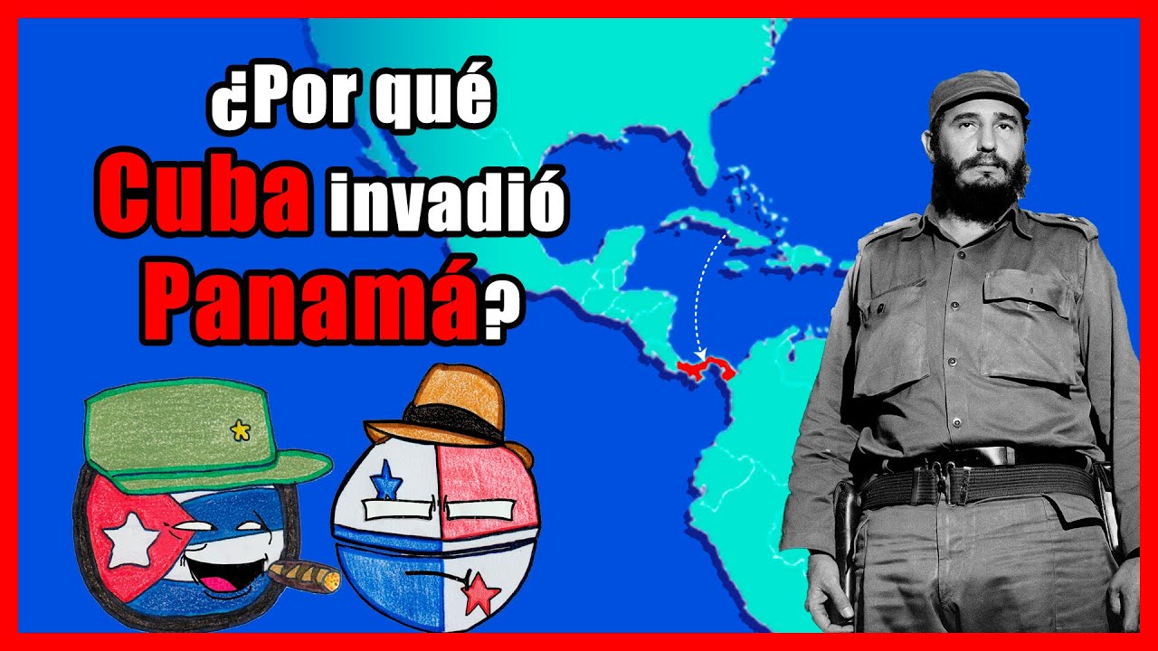 Cuando CUBA🇨🇺 (Casi) invade Panamá 🇵🇦 - El Mapa de Sebas - YouTube