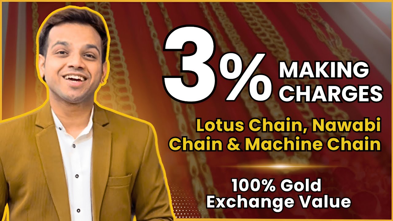 😱सिर्फ 3% Making Charges-only on Lotus,Nawabi Chain & Machine Chain ...