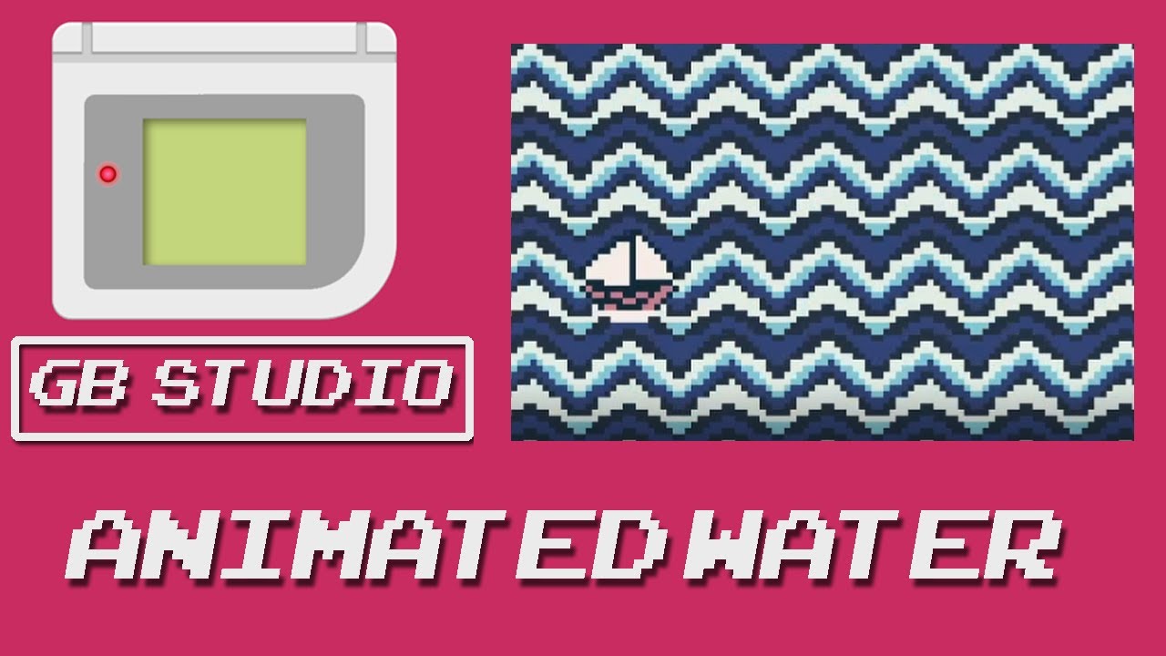 Gb Studio Tutorial:- Animated Water in under 6 minutes (GBC only ...