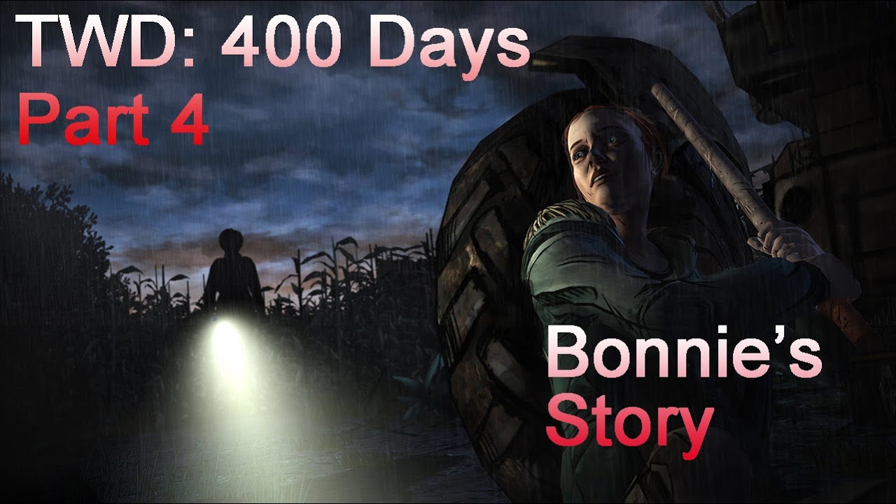 Lets Play - TWD 400 Days DLC - Part 4: Bonnie's Story - YouTube