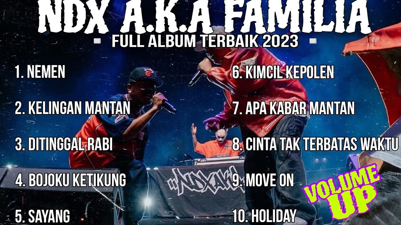 NDX AKA FAMILIA FULL ALBUM TERBAIK 2023 - YouTube