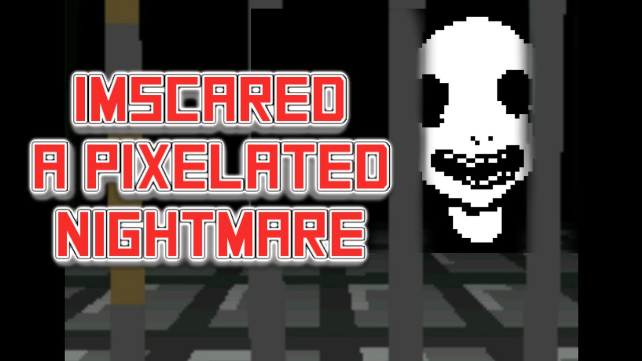 Imscared A Pixelated Nightmare: GET AWAY WHITE FACE! w/Facecam ...